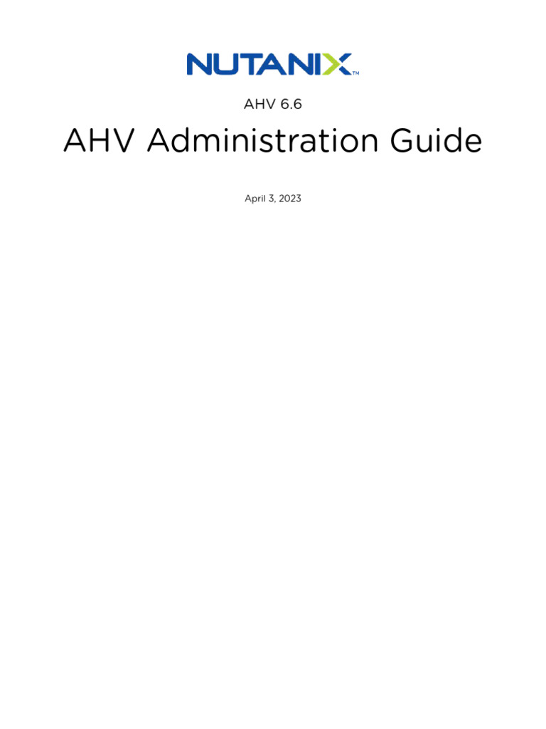 AHV Admin Guide v6 - 6 - Compressed | PDF | Sudo | Superuser
