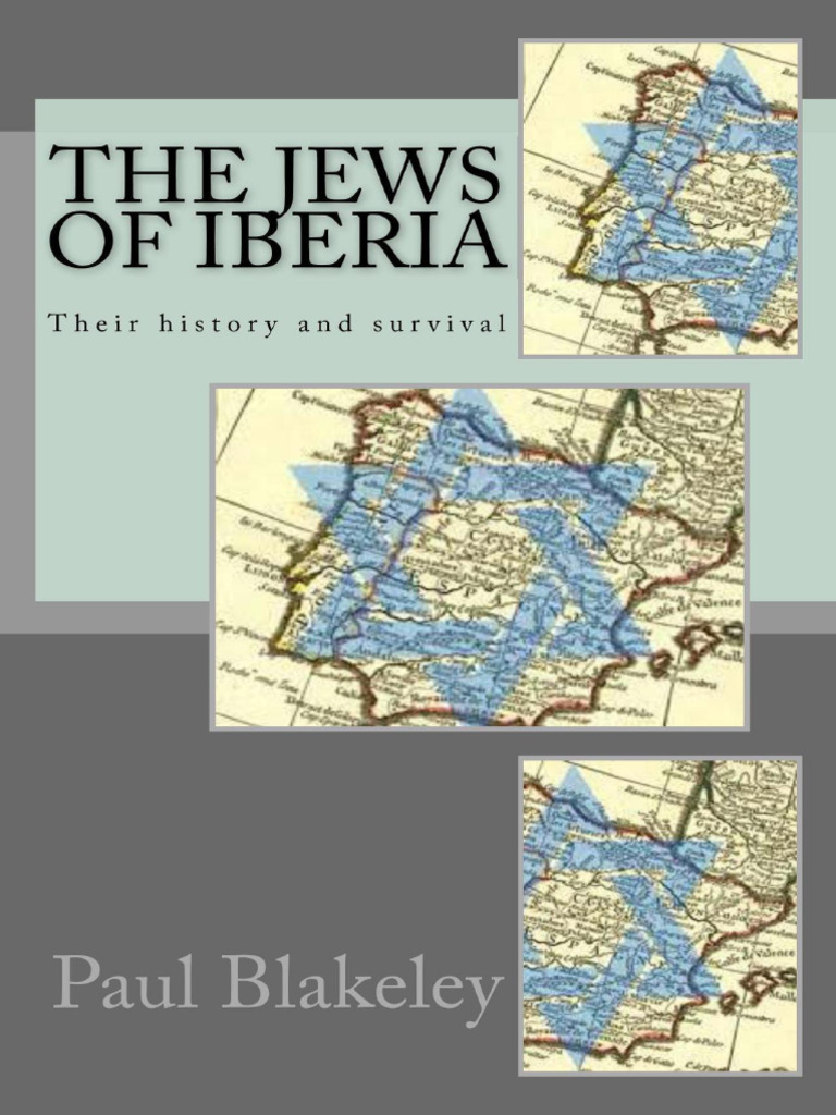 Blakeley, Paul. The Jews of Iberia. | PDF | Spanish Inquisition ...