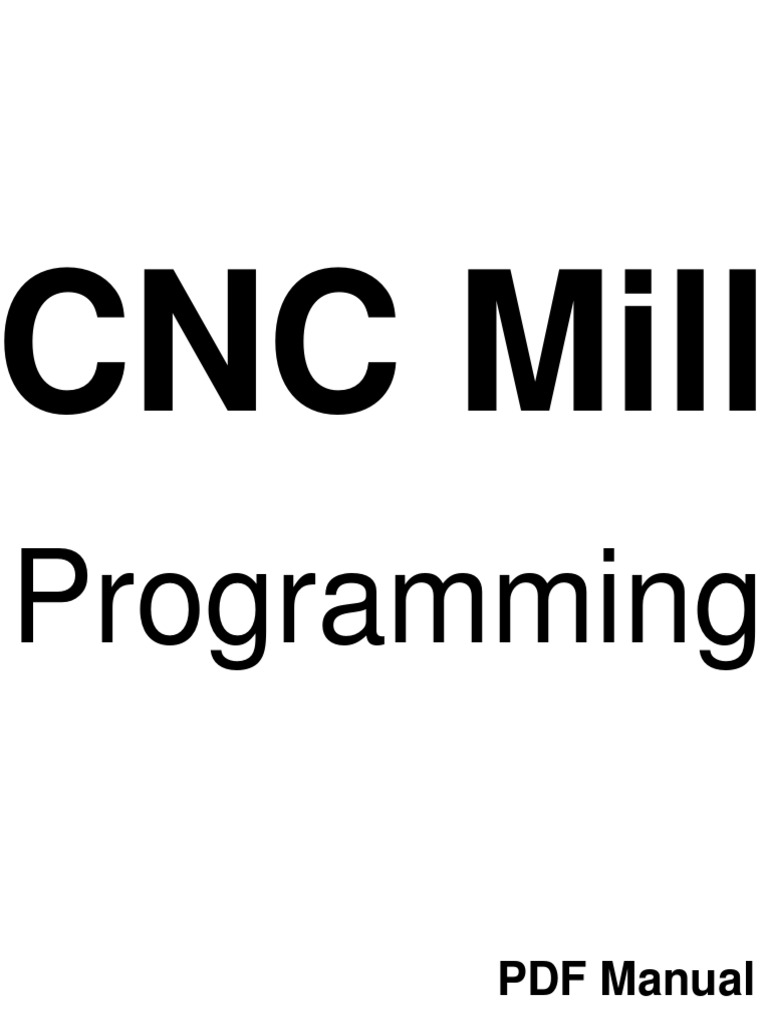 CNC Mill Programming PDF M | PDF | Metalworking | Tools