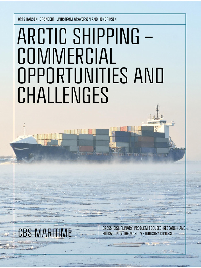 Arctic Shipping - Commercial Opportunities and Challenges | PDF ...