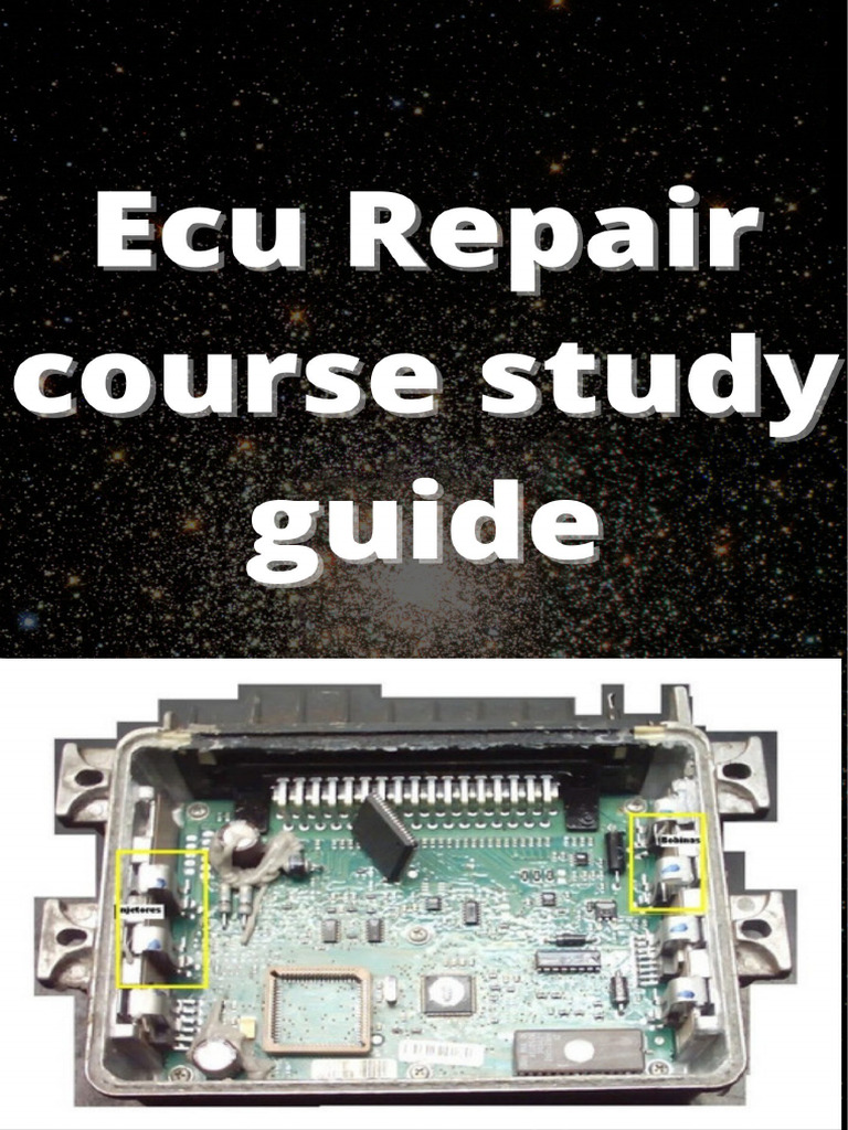 ECU Repair Course Study Guide | PDF | Capacitor | Resistor
