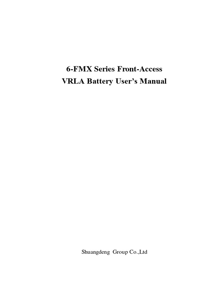6-FMX Series Front-Access VRLA Battery User’s Manual | PDF | Rechargeable Battery | Battery Charger