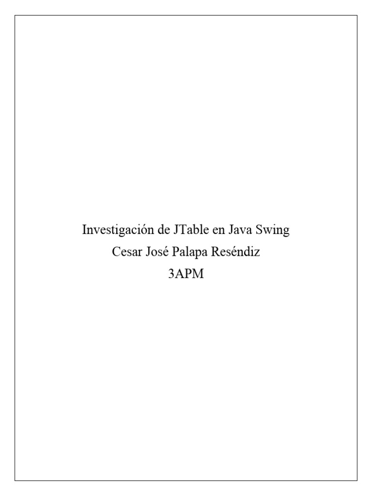 Investigación De Jtable En Java Swing Pdf Java Lenguaje De