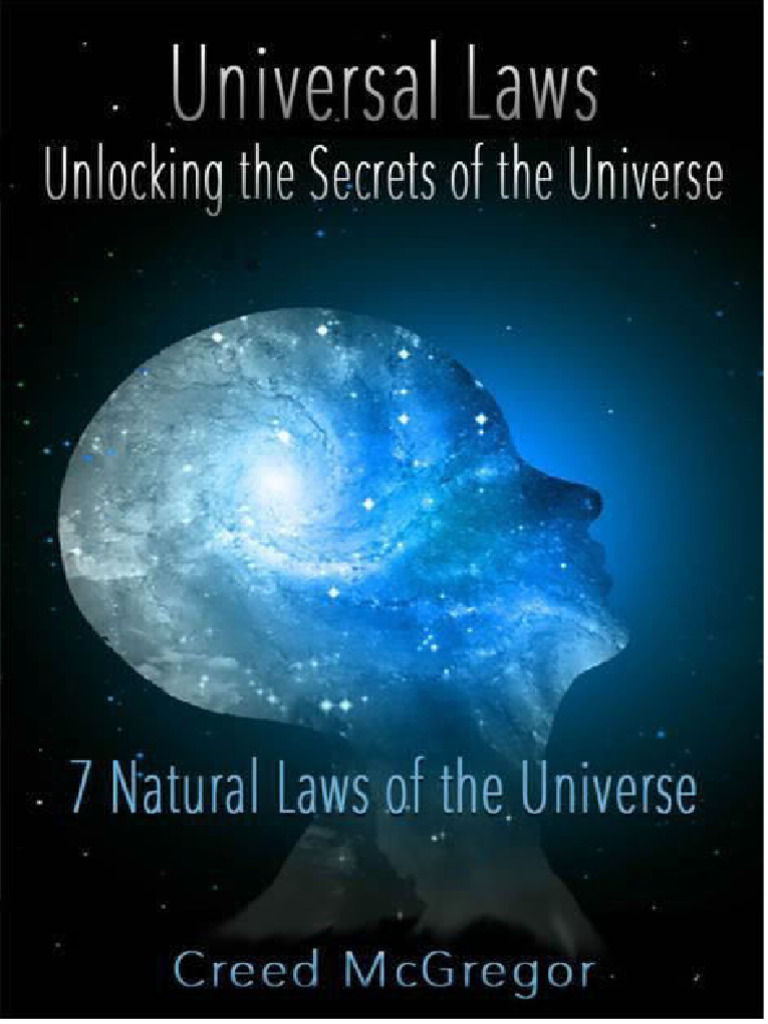 Universal Laws Unlocking The Secrets of The Universe 7 Natural Laws of ...