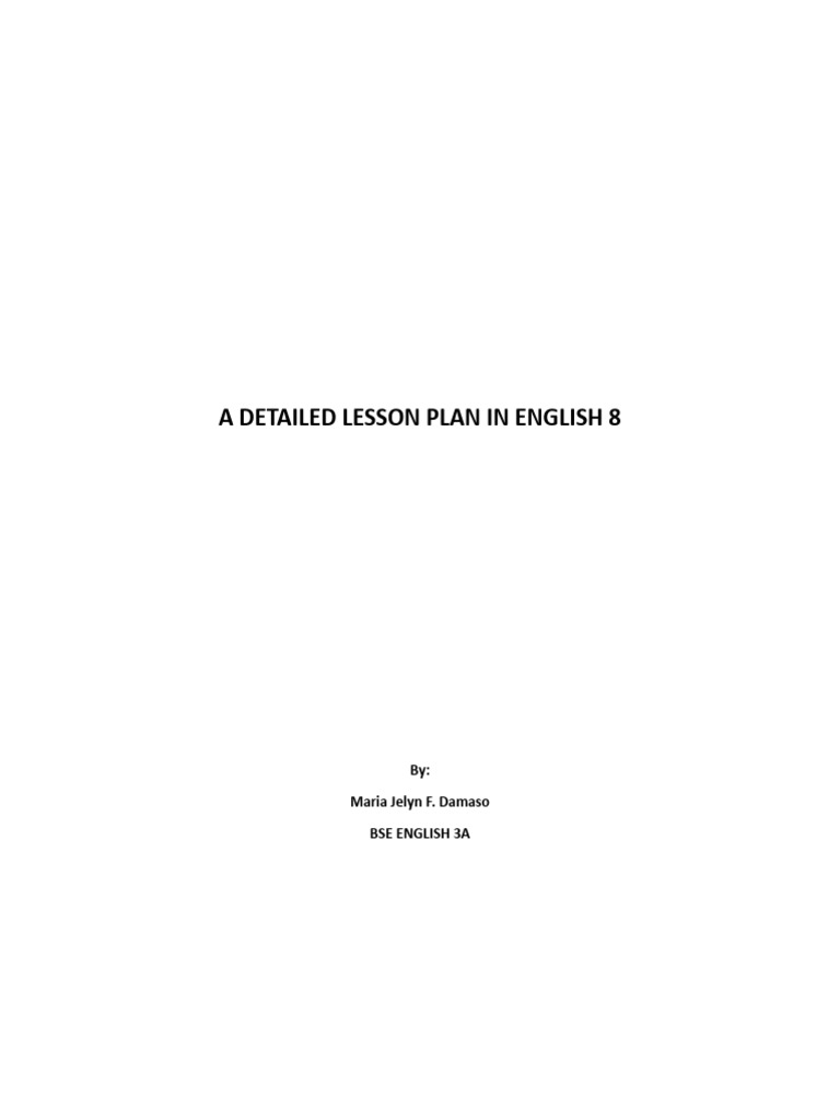A Detailed Lesson Plan in English 8 | PDF | Lesson Plan | Learning