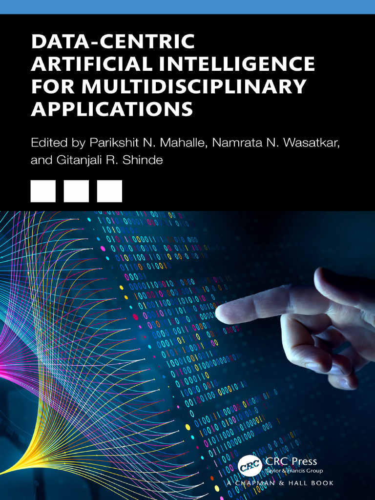 Data-Centric Artificial Intelligence For Multidisciplinary Applications 1st Edition by Parikshit ...