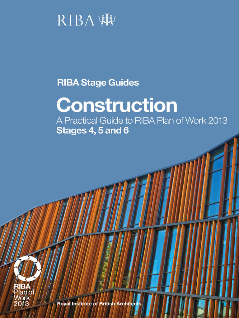 Construction-A Practical Guide To RIBA Plan of Work 2013 Stages 4, 5 and 6 (RIBA Stage Guide) by ...