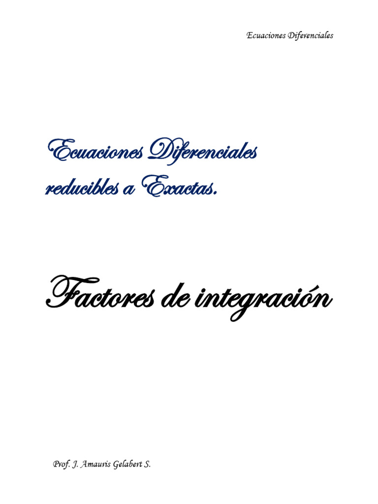 Ed Factor de Integracion | PDF | Integral | Ecuación diferencial parcial