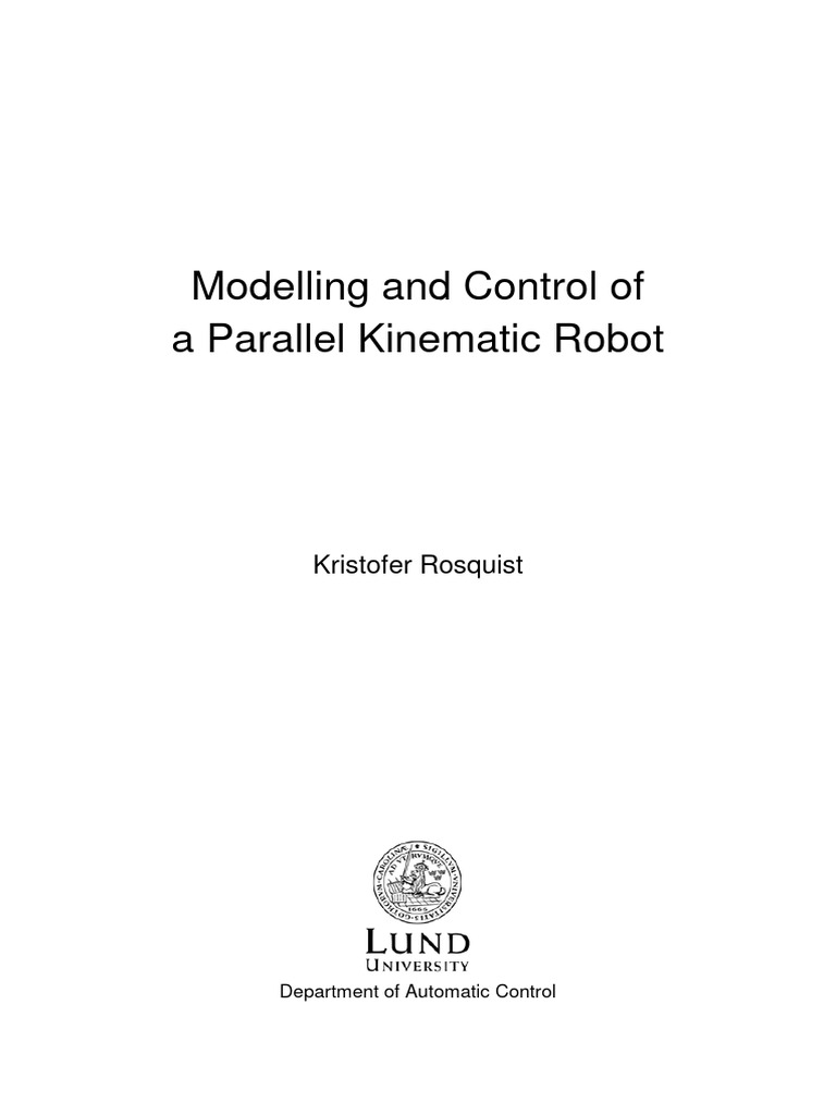 Modelling and Control of A Parallel Kinematic Robot: Kristofer Rosquist | PDF | Kinematics ...