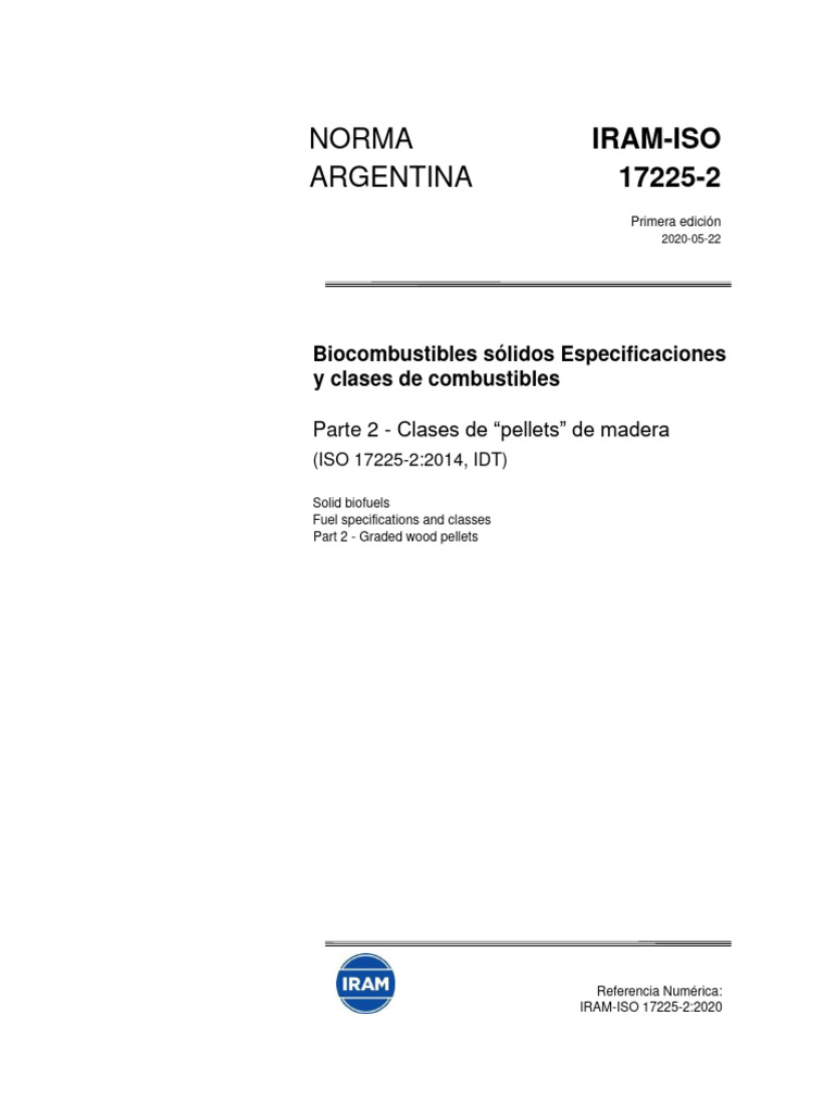 IRAM - IsO - 17225 - Biocombustibles Sólidos Especificaciones y Clases ...