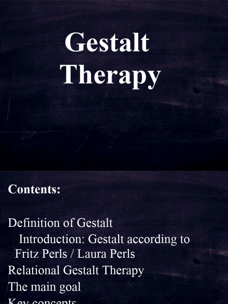 Gestalt Therapy | PDF | Gestalt Therapy | Psychotherapy