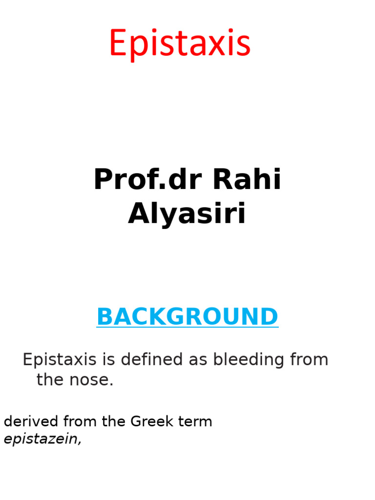 01 Epistaxis | PDF | Human Nose | Bleeding