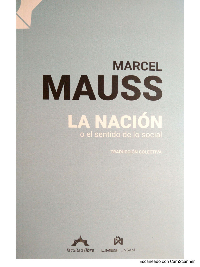 Marcel Mauss La Nacion o El Sentido de L | PDF