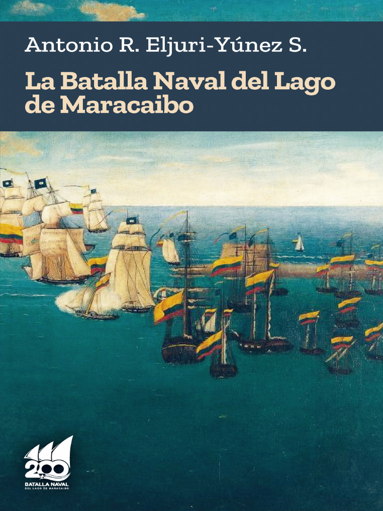 Libro Digital La Batalla Naval Del Lago de Maracaibo | PDF | Venezuela ...