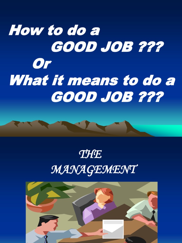 Principles of Doing a Good Job | PDF | Self Esteem | Psychological Attitude