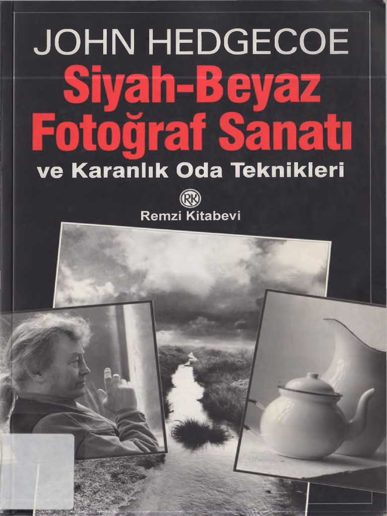 John Hedgecoe Siyah Beyaz Fotoğraf Sanatı Remzi Kitabevi | PDF
