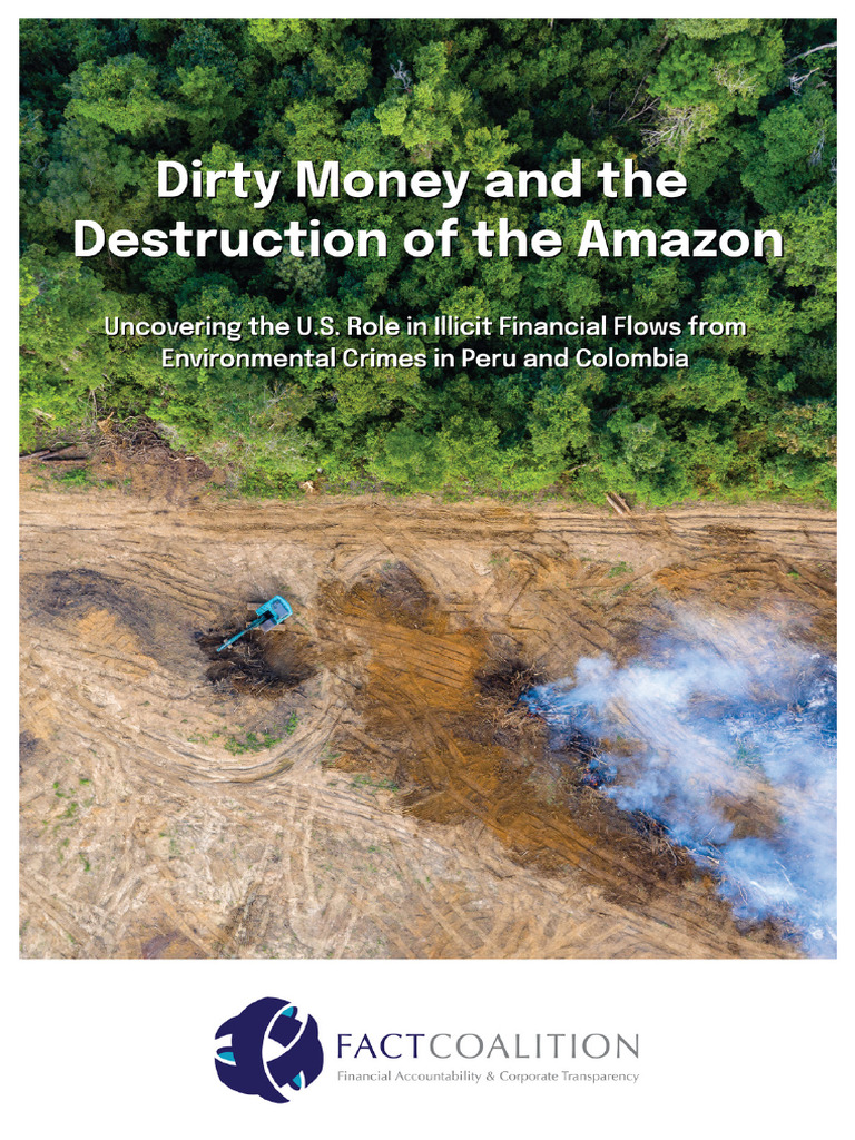 Dirty-Money-and-the-Destruction-of-the-Amazon-Full | PDF | Deforestation | Amazon Rainforest