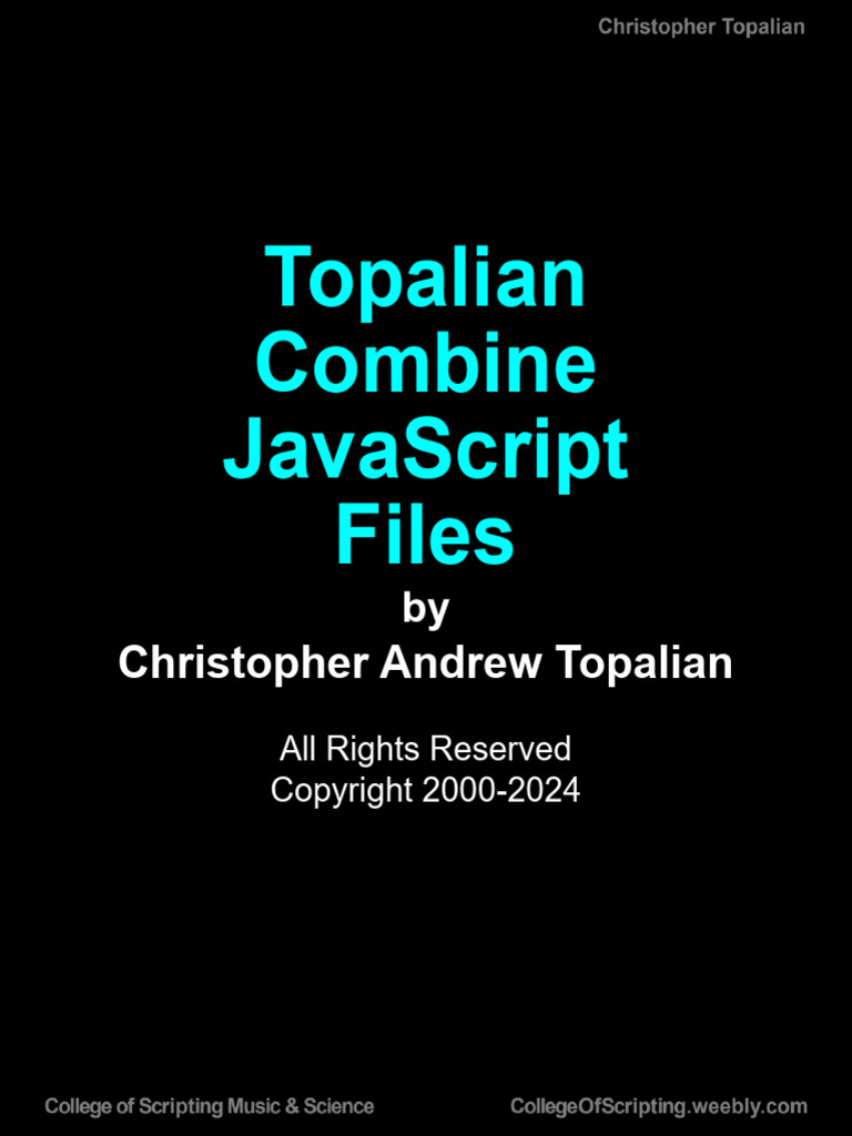 Topalian Combine JavaScript Files by Christopher Topalian | Download ... Topalian Combine JavaScript Files by Christopher Topalian | Download ...
