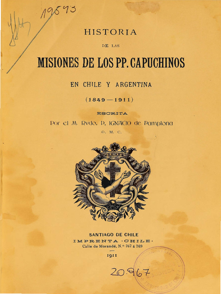Historia de Las Misiones de Los PP. Capuchinos en Chile y Ar | PDF