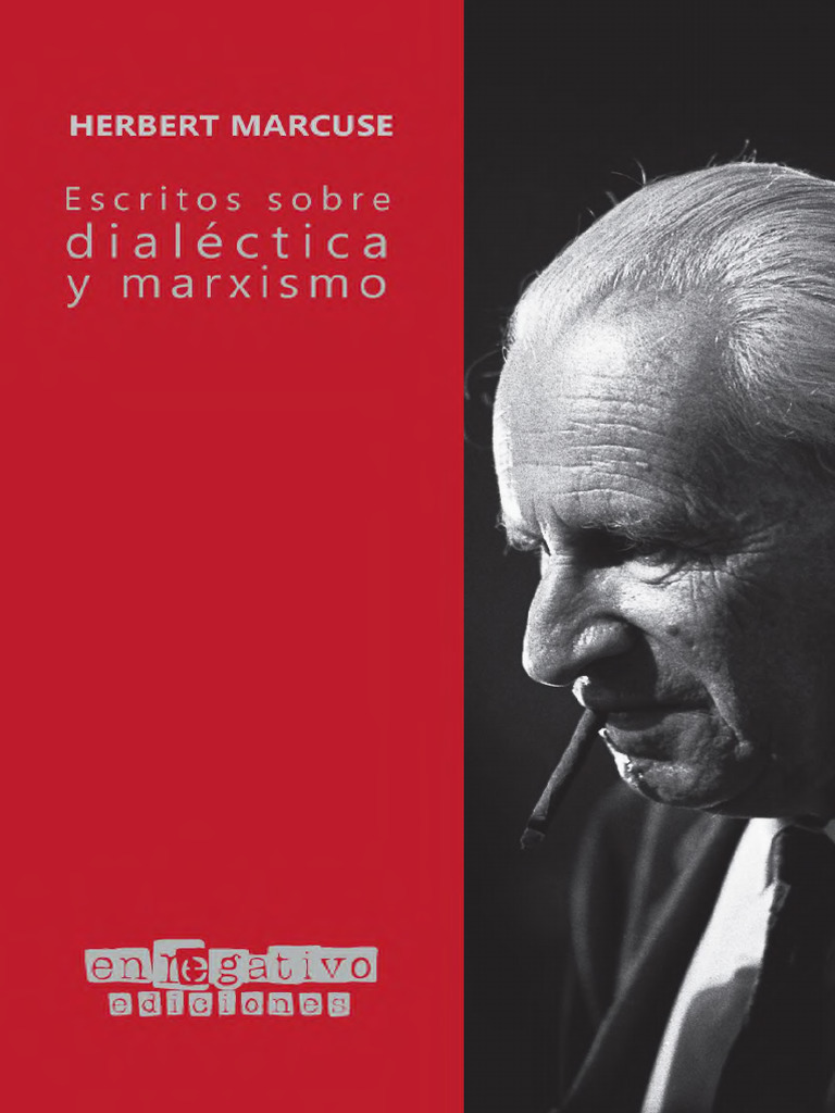 ISBN: 978-958-48-6022-4. Herbert Marcuse. (2019) - Escritos Sobre Dialéctica y Marxismo. | PDF ...