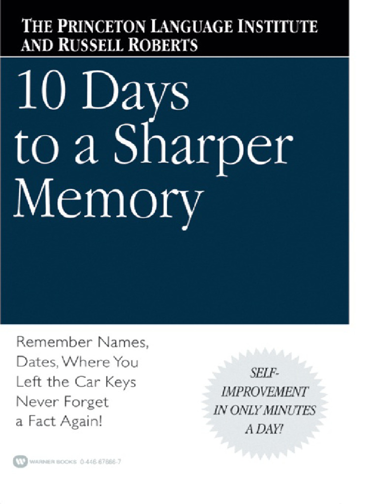 10 Days To A Sharper Memory (2001) | PDF | Memory | Recall (Memory)