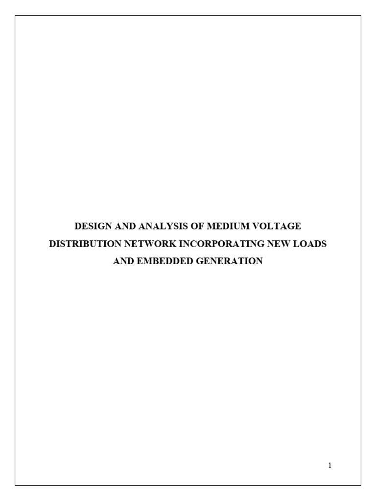 Design and Analysis of Medium Voltage Distribution Network Incorporating New Loads and Embedded ...
