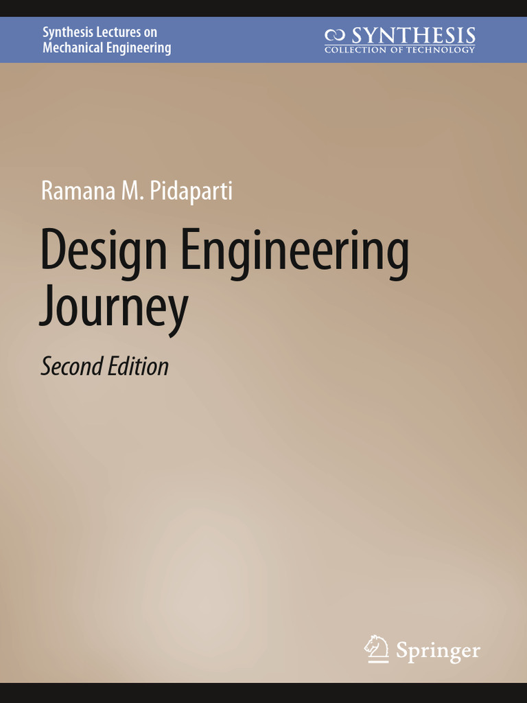 Design Engineering Journey - Ramana M - Pidaparti - Synthesis Lectures On Mechanical Engineering ...