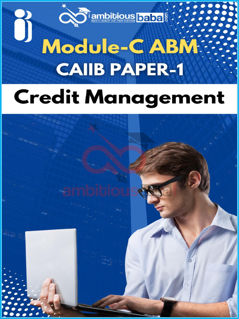CAIIB Paper 1 Module C ABM Credit Management PDF by Ambitious Baba | Download Free PDF | Letter ...