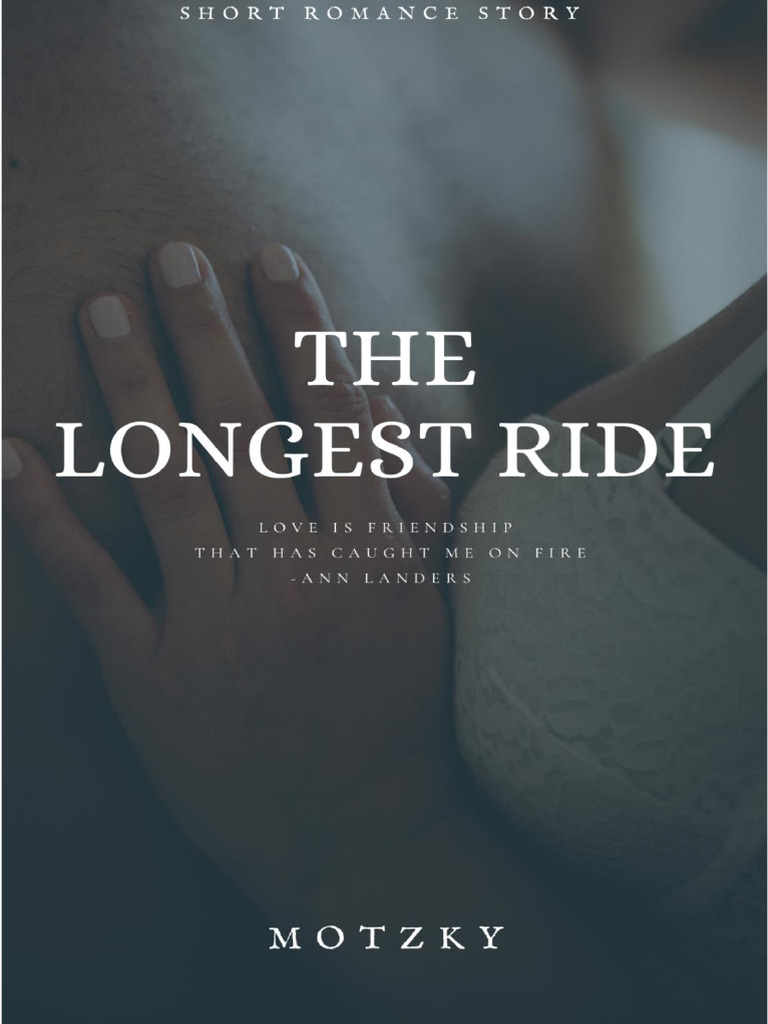 The Longest Ride by Motzky | PDF