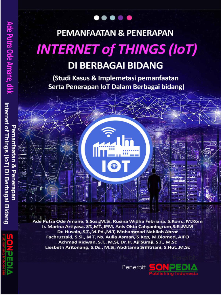 Pemanfaatan & Penerapan Internet of Things (IoT) Di Berbagai Bidang | PDF