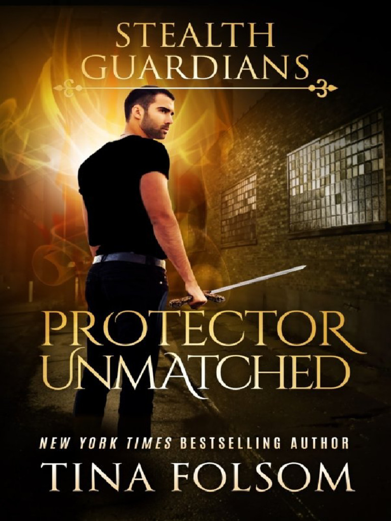 Protector Unmatched - Tina Folsom - 2019 - Tina Folsom - 9781944990787 - Anna's Archive | PDF ...