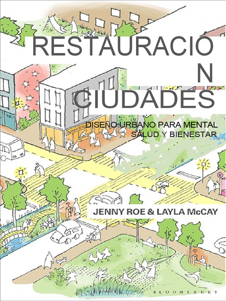 Restorative Cities - Urban Design For Mental Health and Wellbeing Es ...
