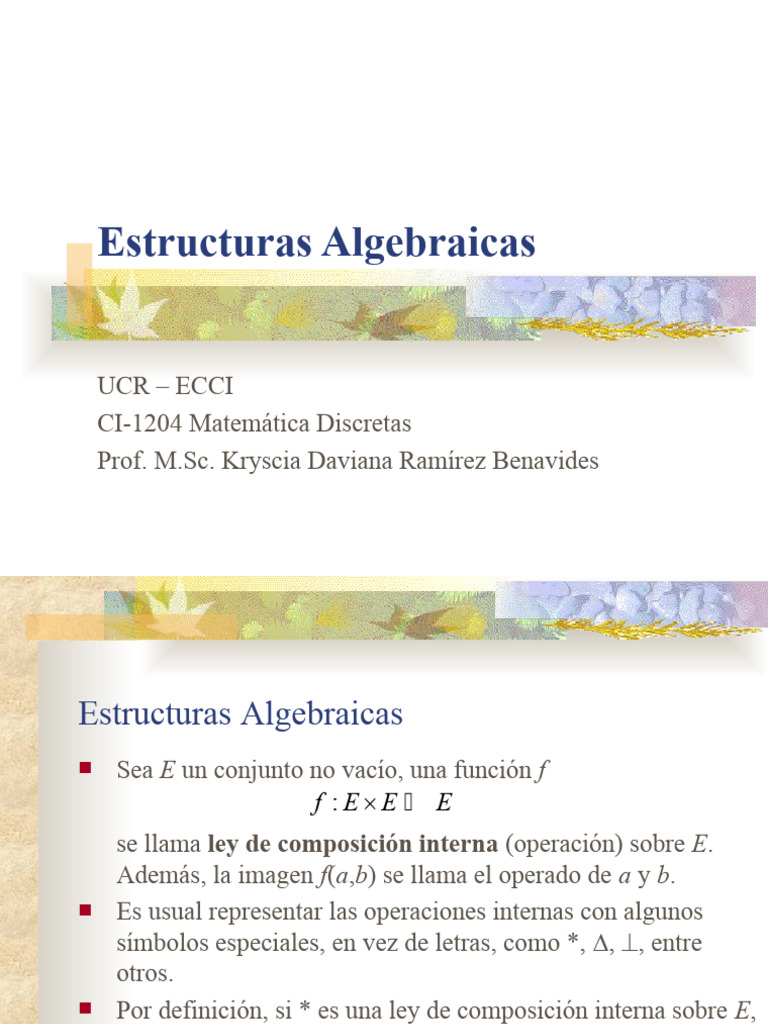 Estructuras Algebraicas: Ucr - Ecci CI-1204 Matemática Discretas Prof ...
