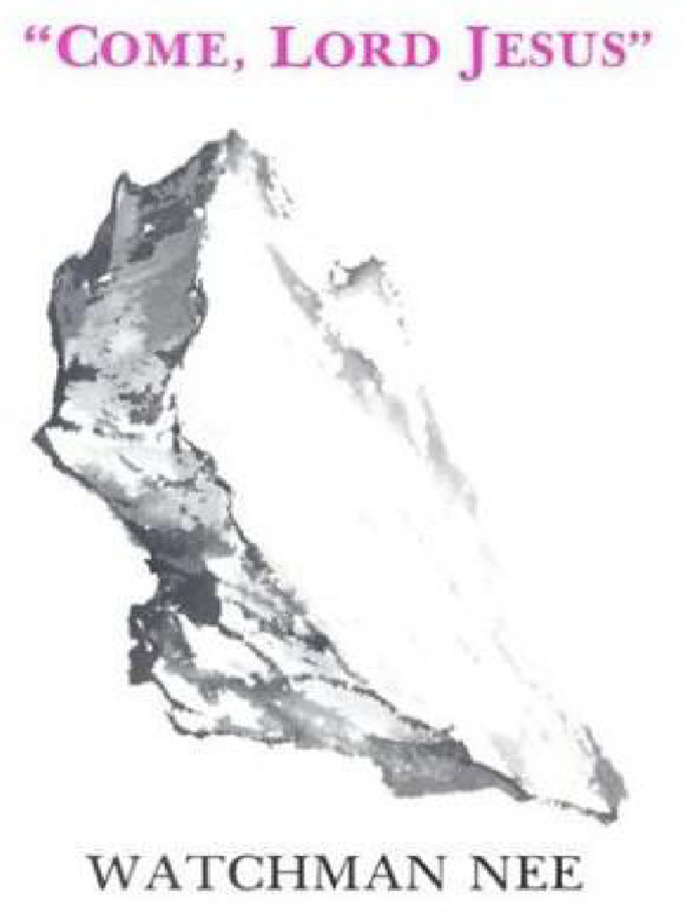 Ven Señor Jesús - Watchman Nee | PDF | Cristo (título) | Iglesia cristiana