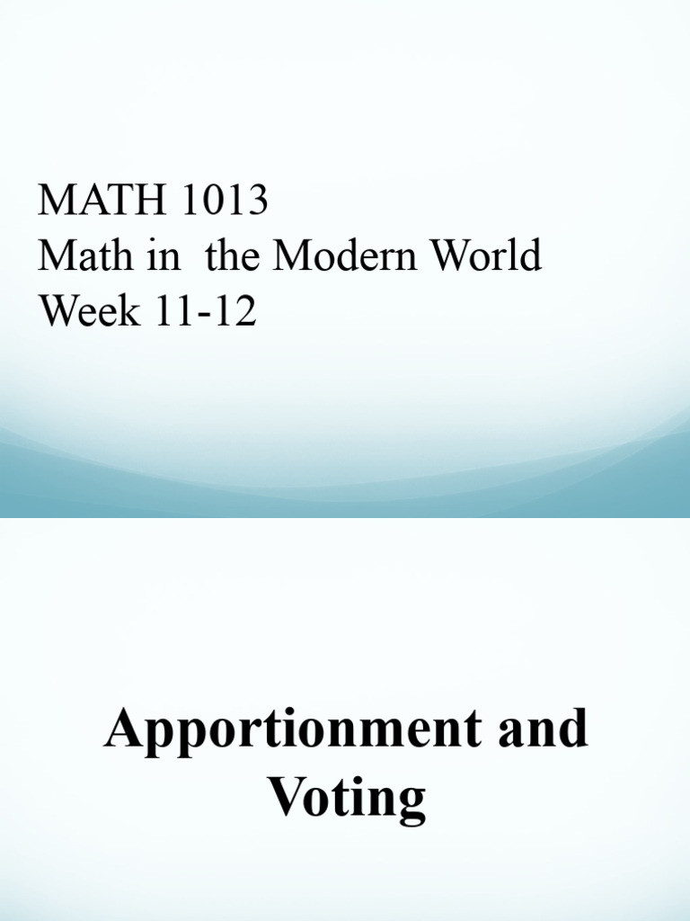 Math-1013-Week - 11 & 12 | PDF | Voting | Elections