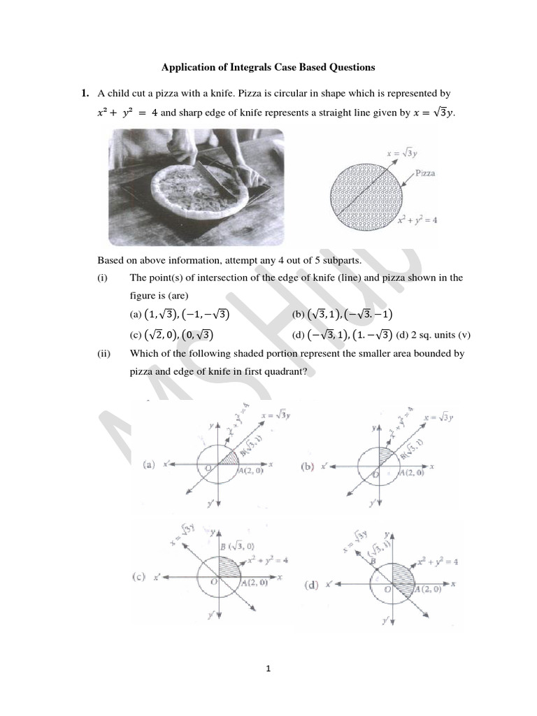 Application of Integrals Case Based Questions 1. A Child Cut A Pizza ...