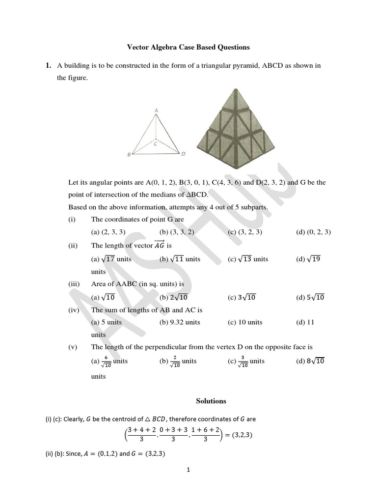 Vector Algebra Case Based Questions 1. A Building Is To Be Constructed in The Form of A ...