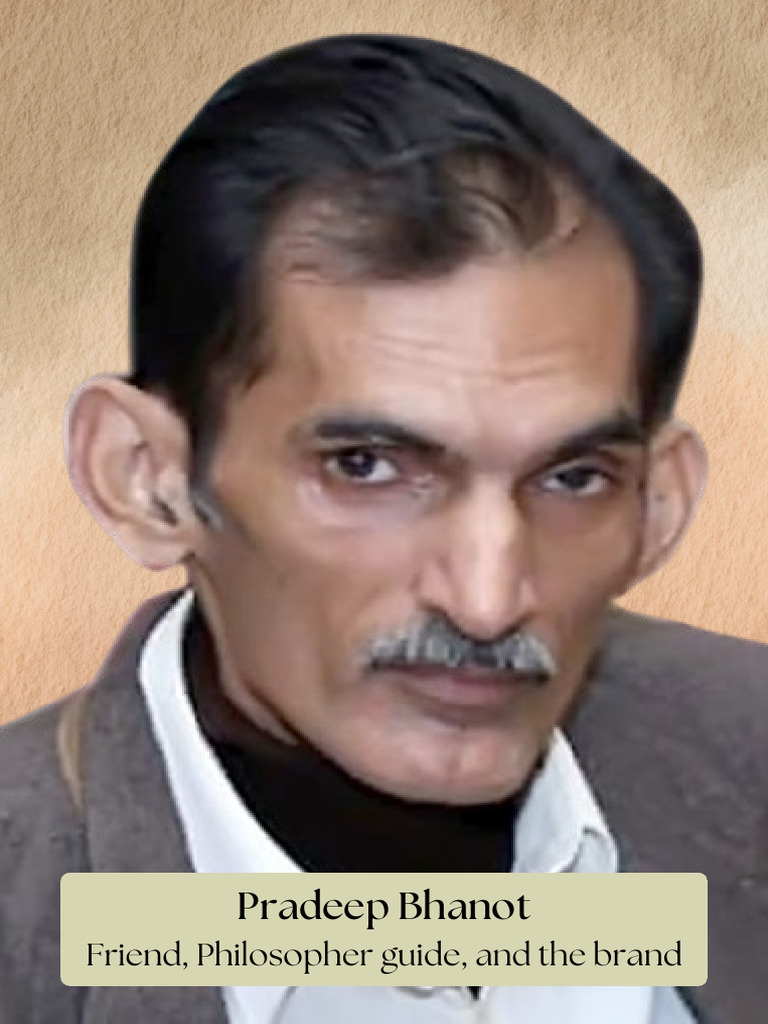 Pradeep Bhanot - Friend, Philosopher Guide and The Brand by Arjun Jani | PDF | Spirituality | Guru