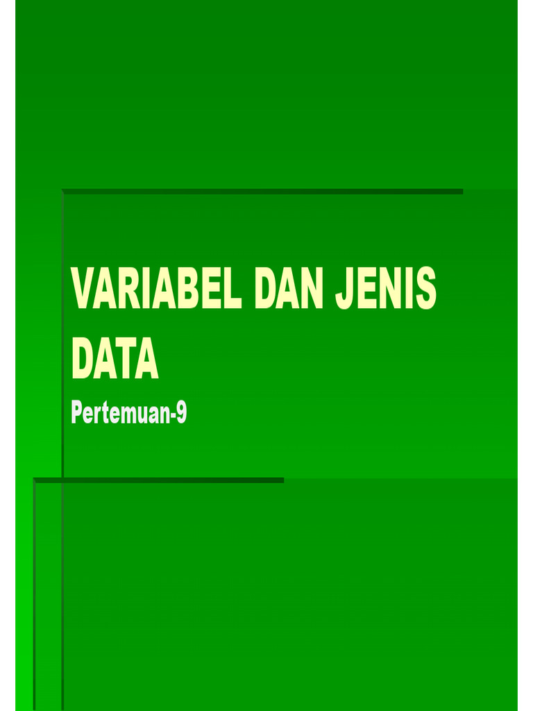 Pertemuan 9 - ADP - Variabel Dan Data (Compatibility Mode) | PDF