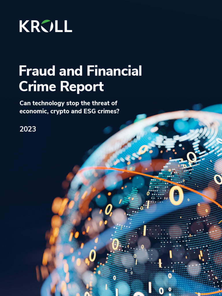 KROLL Fraud & Financial Crime Report 2023 | PDF | Regulatory Compliance ...