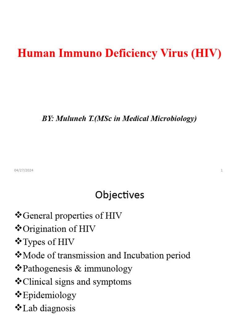 Human Immuno Deficiency Virus (Hiv) : By: Muluneh T. (MSC in Medical ...