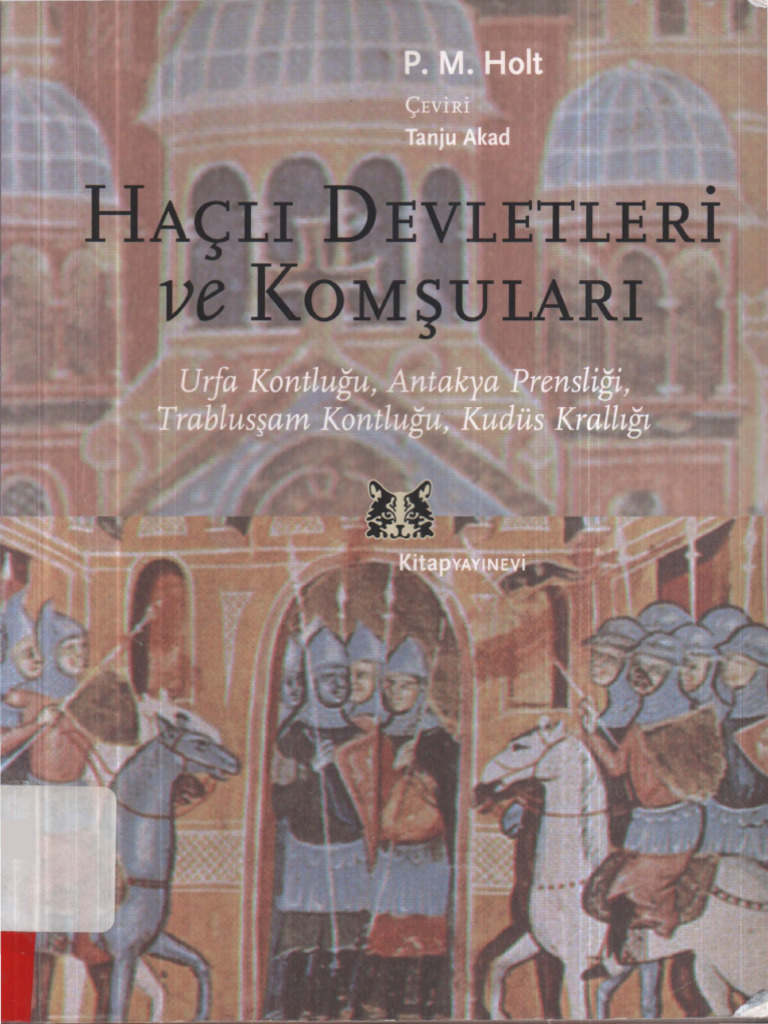 P. M. Holt Haçlı Devletleri Ve Komşuları Kitap Yayınevi | PDF