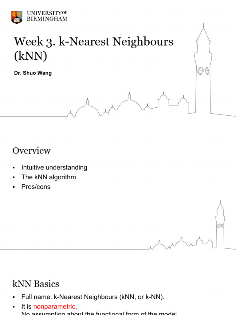 Week 3. K-Nearest Neighbours (KNN) : Dr. Shuo Wang | PDF | Applied Mathematics | Algorithms