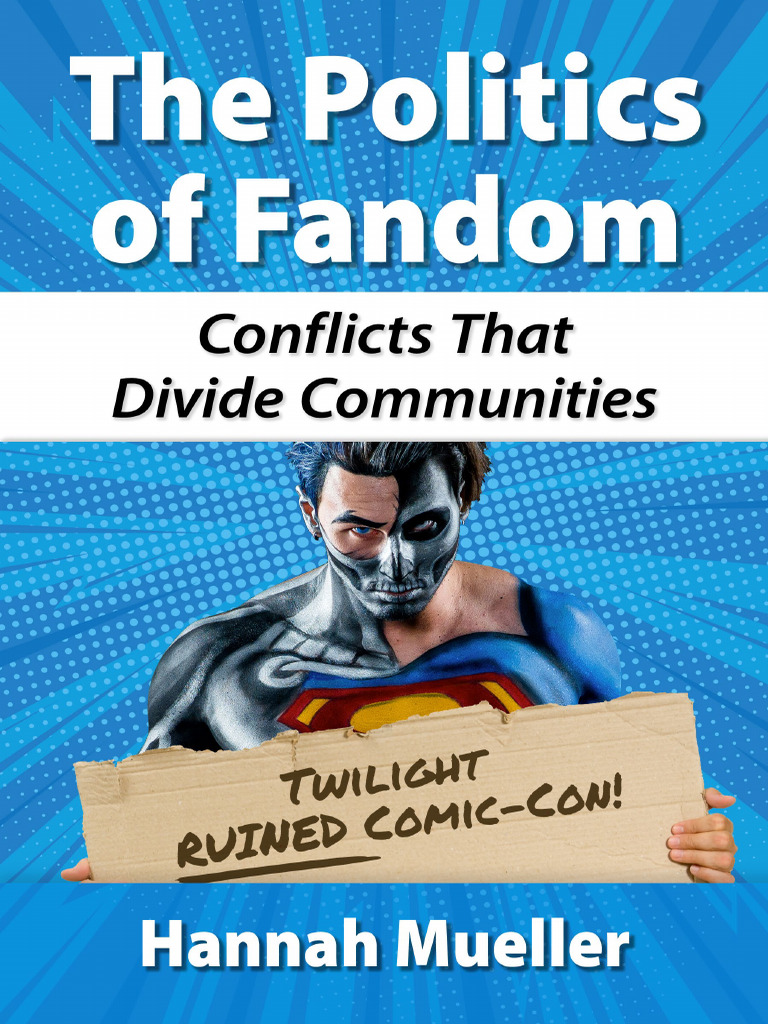 The Politics of Fandom: Divided Communities | PDF | Fandom | Activism
