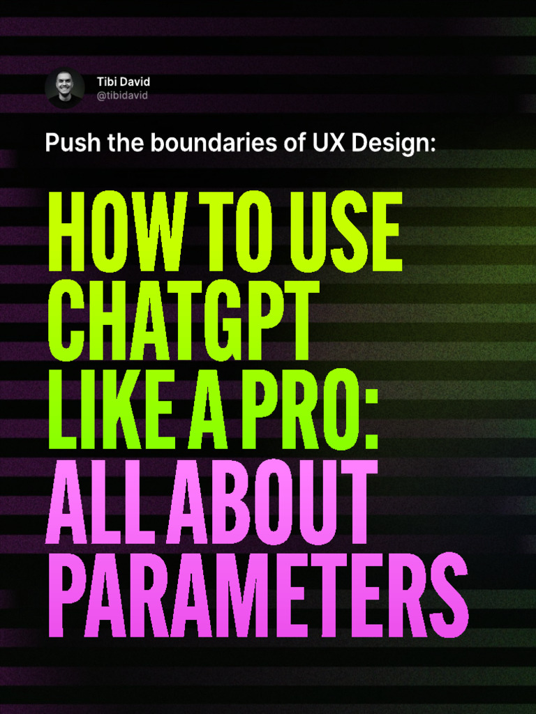 Use ChatGPT Like A PRO - All About Parameters - Handbook | PDF | User ...