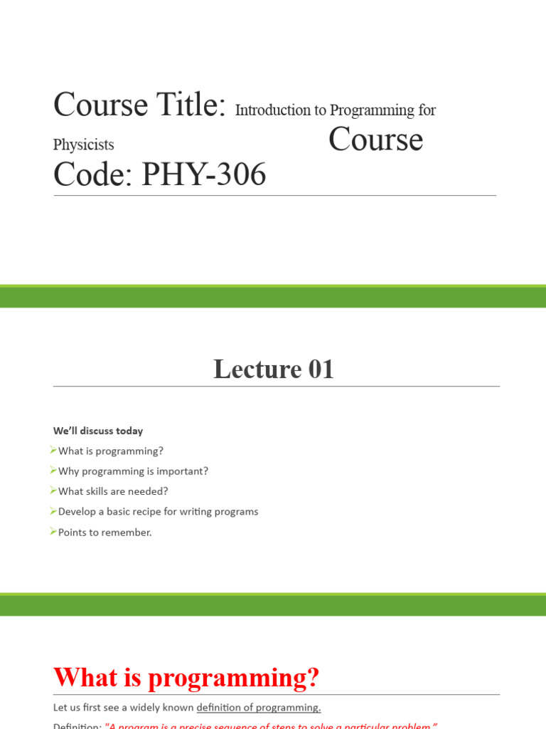 COMPUTATIONAL PHYSICS PROGRAMMING SHAHBAZ BHATTI Lecture 01 | PDF | Programming | Computer Program