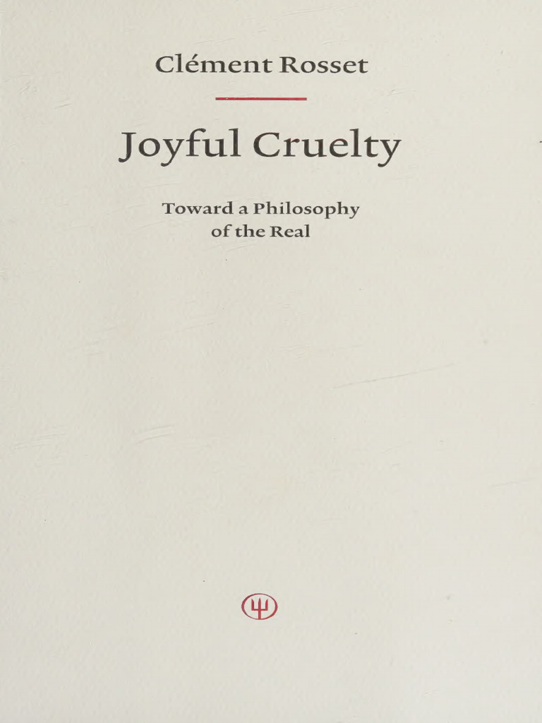 Rosset's Philosophy of Joyful Cruelty | PDF | Truth | Friedrich Nietzsche