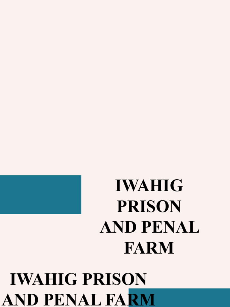 Iwahig Prison and Penal Farm Overview | PDF | Punishments | Penology