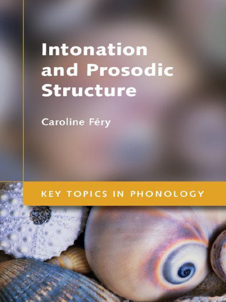 Intonation and Prosodic Structure (Caroline Féry) (Z-Library) | PDF ...