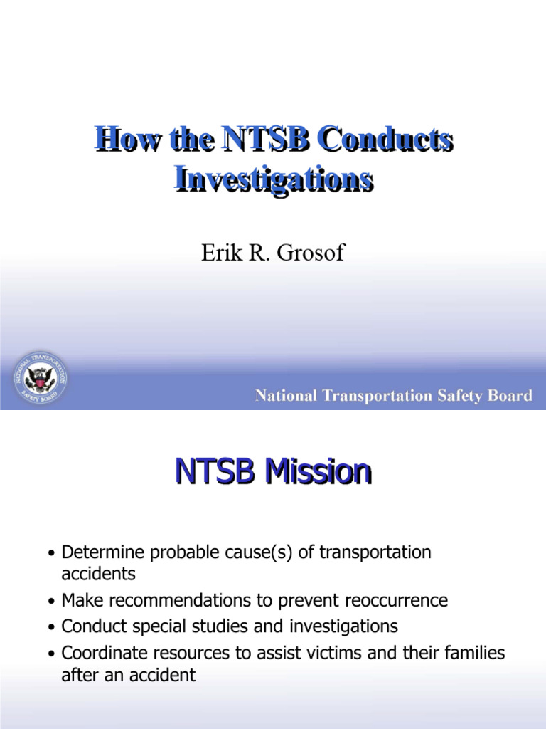 NTSB Overview Nov 11 Grosof1 How the NTSB Conducts Investigations | PDF ...